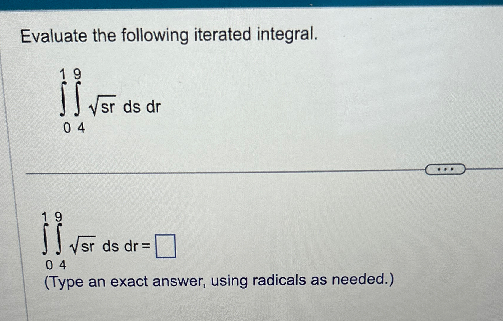 Solved Evaluate the following iterated | Chegg.com
