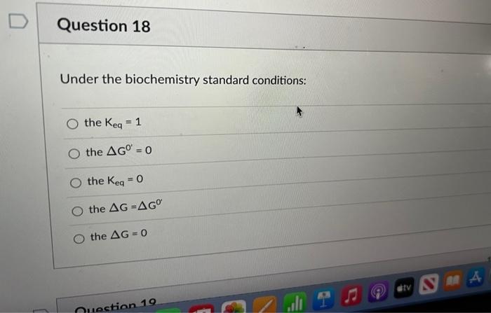 Solved Under the biochemistry standard conditions: the Keq | Chegg.com