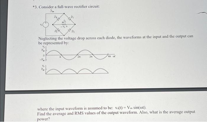 *3. Consider a full-wave rectifier circuit: | Chegg.com
