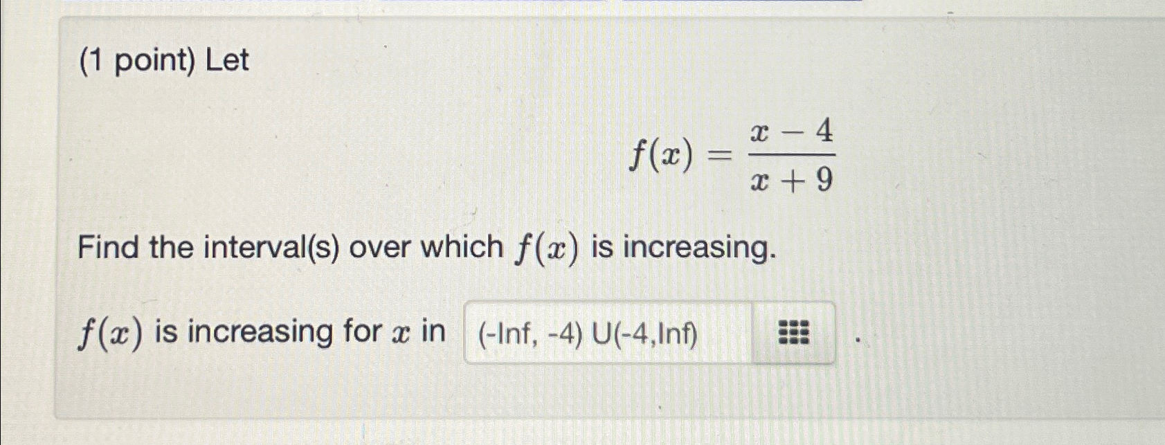 Solved (1 ﻿point) ﻿Letf(x)=x-4x+9Find the interval(s) ﻿over | Chegg.com
