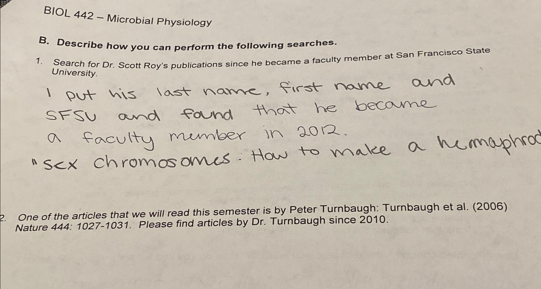 Solved BIOL 442 - Microbial Physiology\\nB. Describe how you | Chegg.com