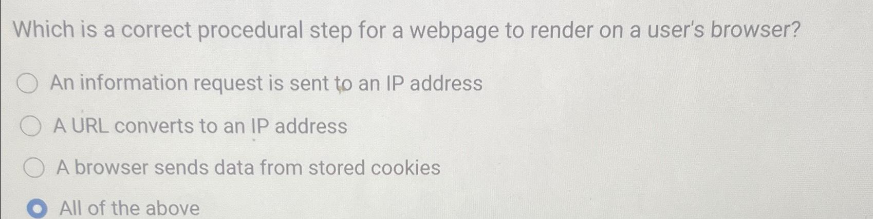 Solved Which is a correct procedural step for a webpage to | Chegg.com
