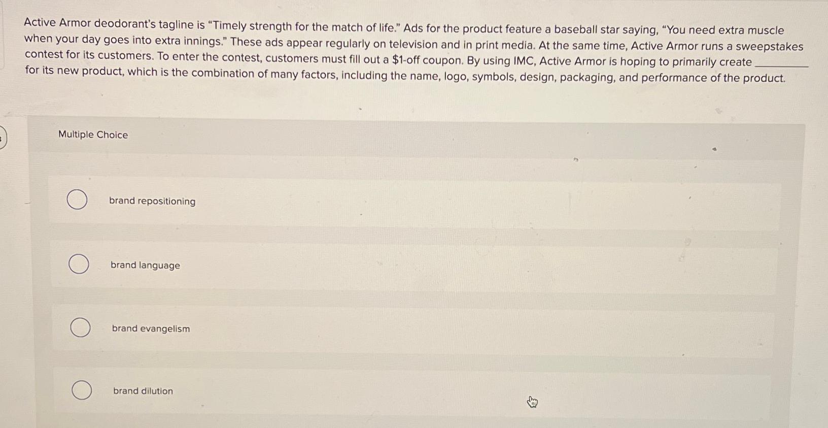 Solved Active Armor deodorant's tagline is "Timely strength | Chegg.com