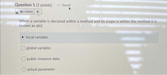 Solved Saved Question 1 (2 points) Listen When a variable is | Chegg.com