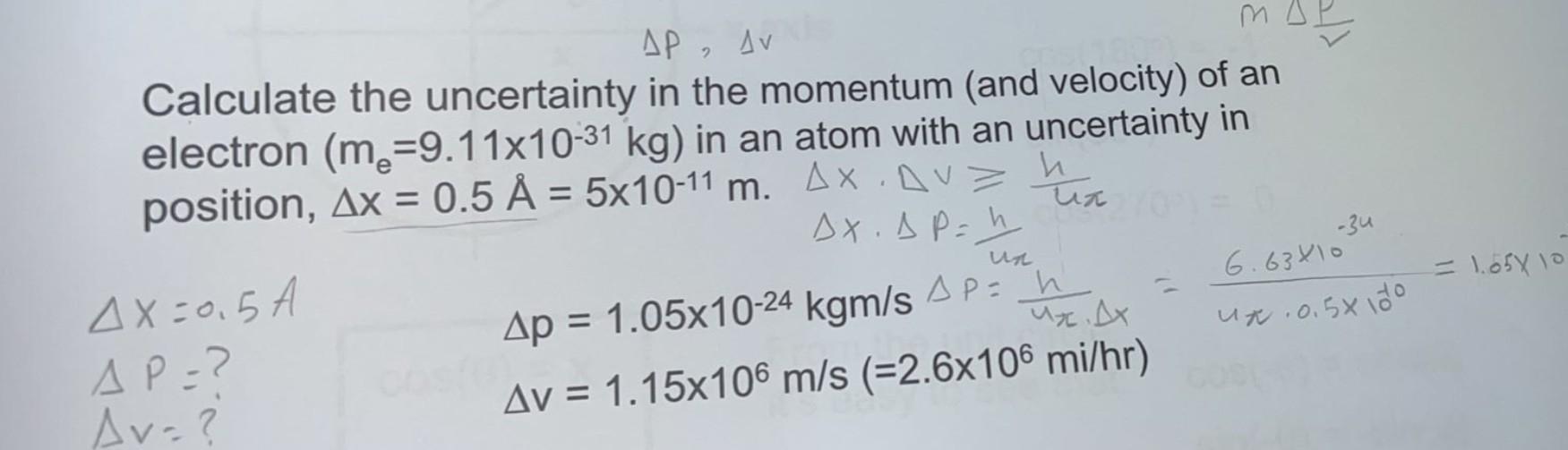 Solved Calculate the uncertainty in the momentum (and | Chegg.com