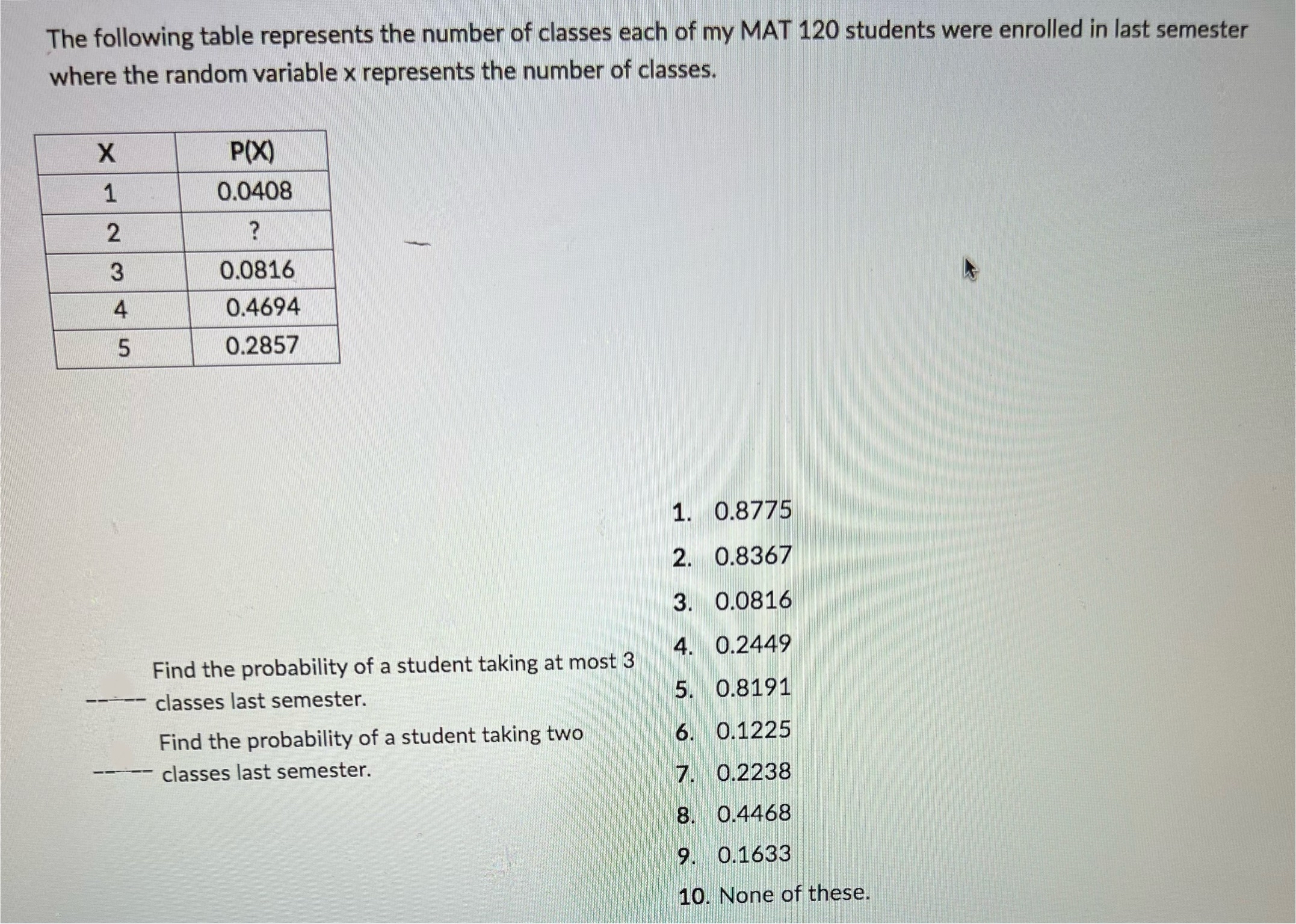 Solved The following table represents the number of classes | Chegg.com