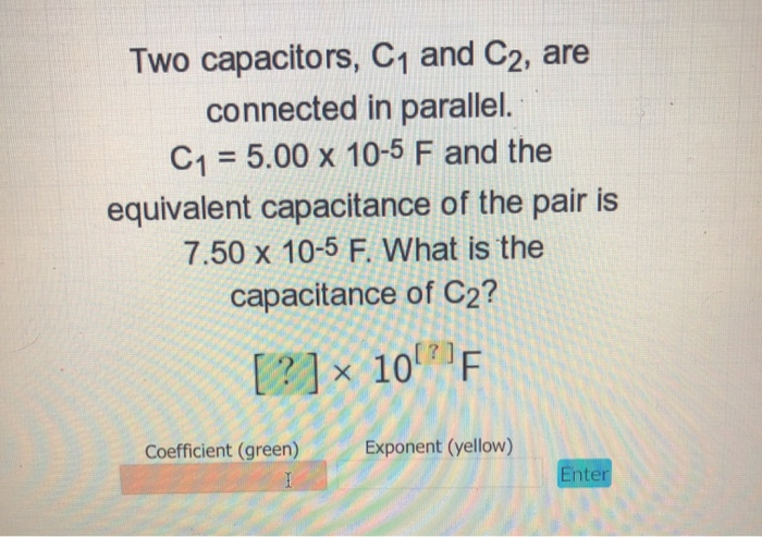 Solved Two capacitors, C1 and C2, are connected in parallel. | Chegg.com