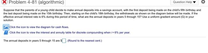 Solved X Problem 4-81 (algorithmic) Question Help Suppose | Chegg.com