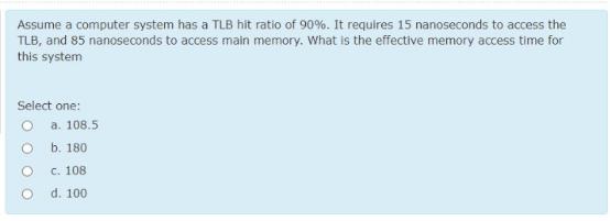 Solved Assume a computer system has a TLB hit ratio of 90%. | Chegg.com