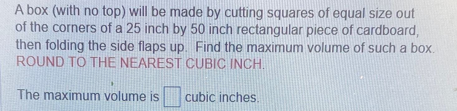 Solved A box (with no top) ﻿will be made by cutting squares | Chegg.com