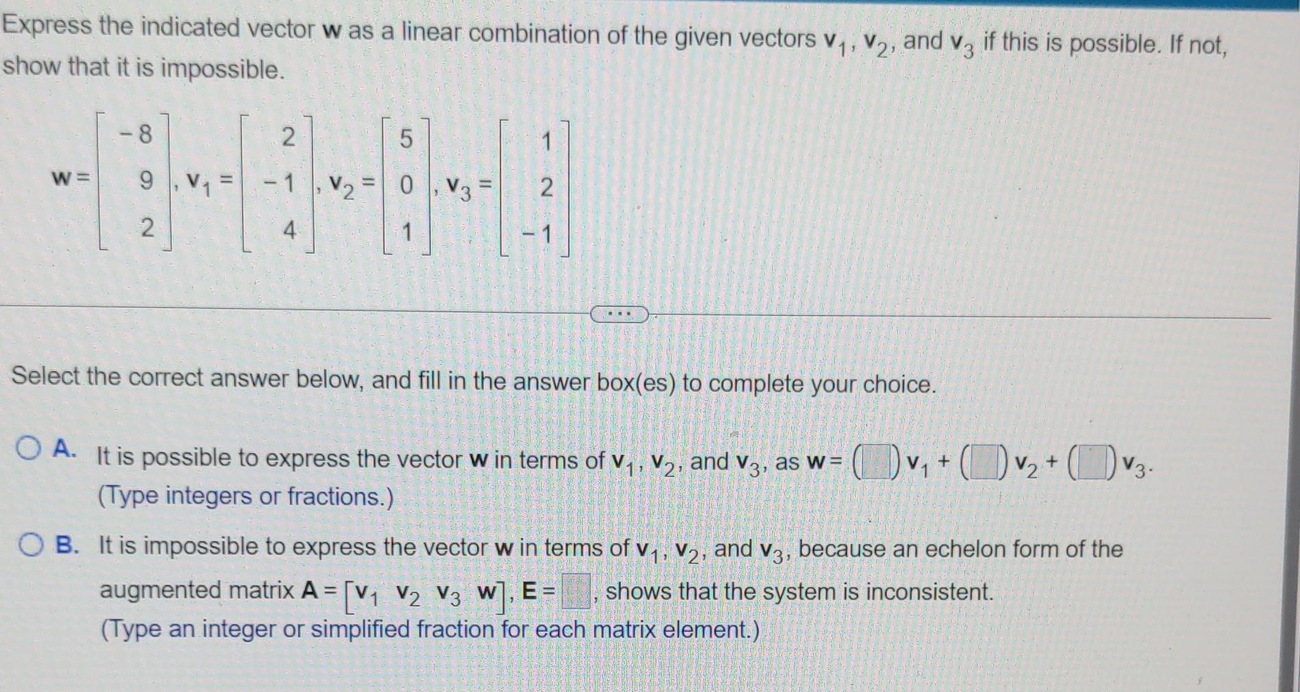 Solved Express the indicated vector w as a linear | Chegg.com
