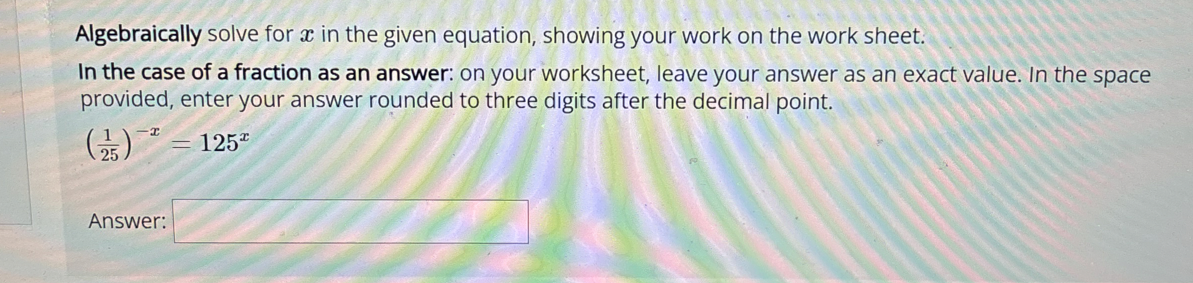 Solved Algebraically solve for x ﻿in the given equation, | Chegg.com