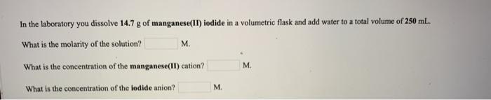 Solved In the laboratory you dissolve 14.7 g of | Chegg.com
