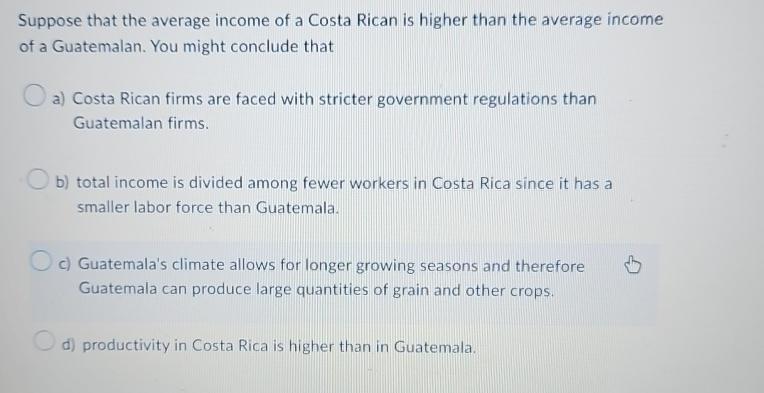 Solved Suppose that the average income of a Costa Rican is | Chegg.com