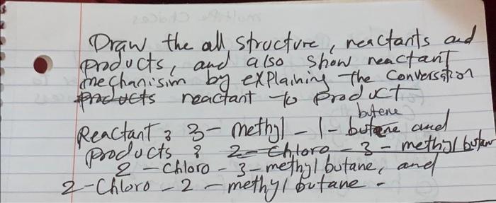Solved Hom Draw, the all structure, neactants and products, | Chegg.com