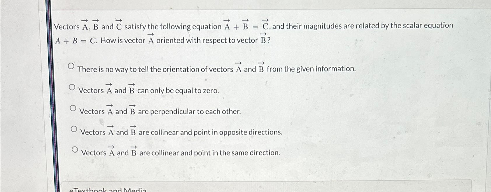 Solved Vectors vec(A),vec(B) ﻿and vec(C) ﻿satisfy the | Chegg.com