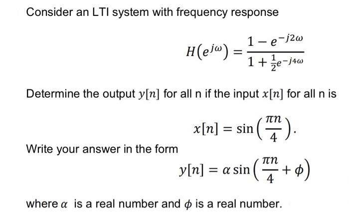 Solved Consider an LTI system with frequency response | Chegg.com