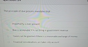 Solved The principle of due process mandates | Chegg.com