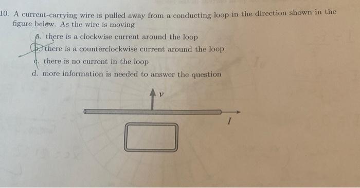 Solved 0. A current-carrying wire is pulled away from a | Chegg.com