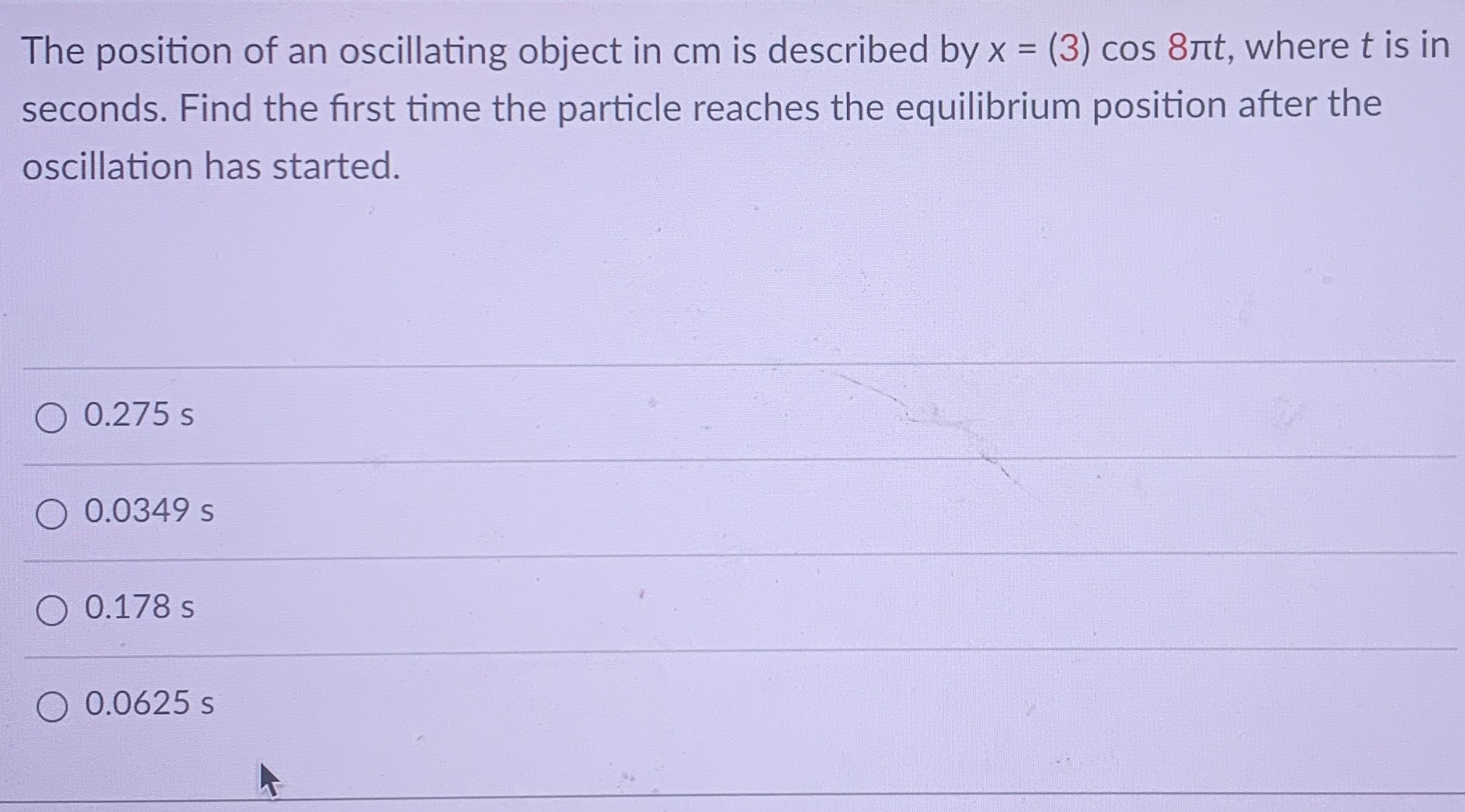 Solved The position of an oscillating object in cm ﻿is | Chegg.com