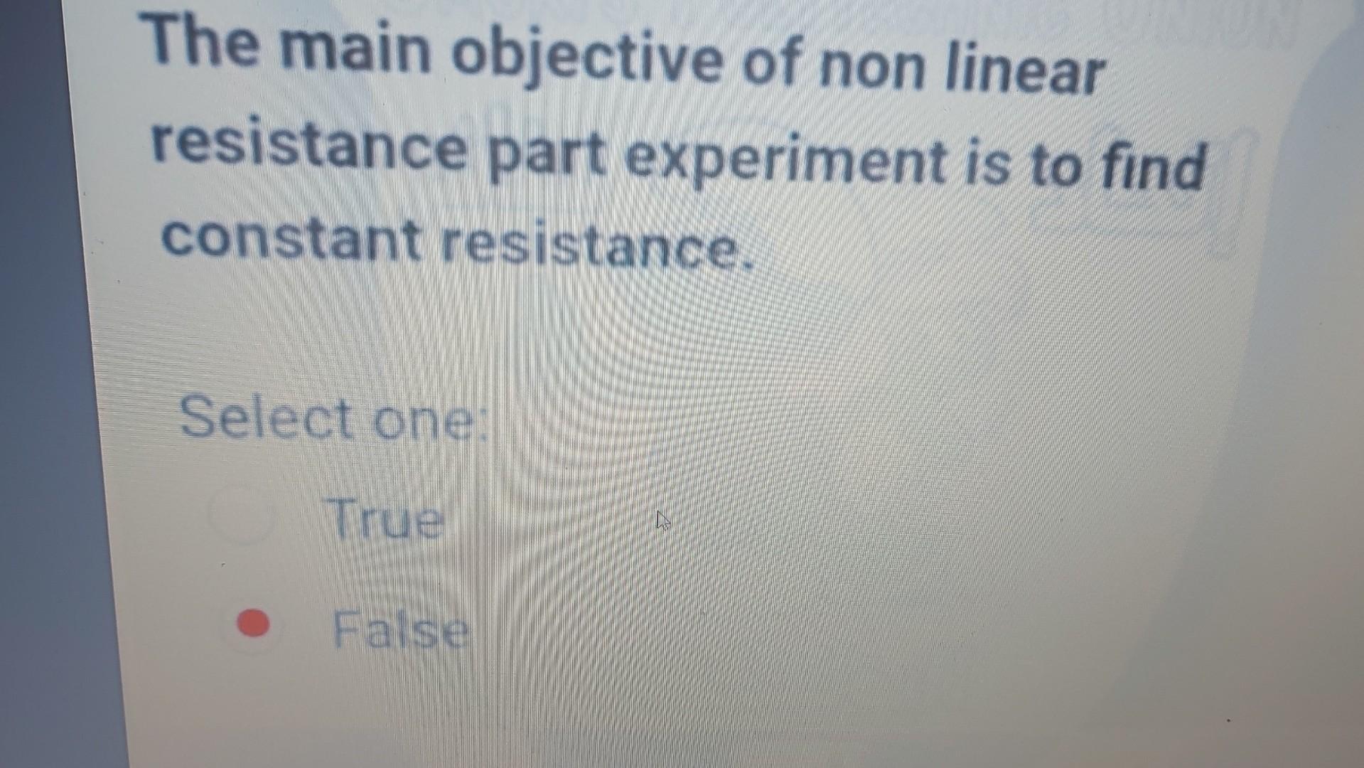 Solved The main objective of non linear resistance part | Chegg.com