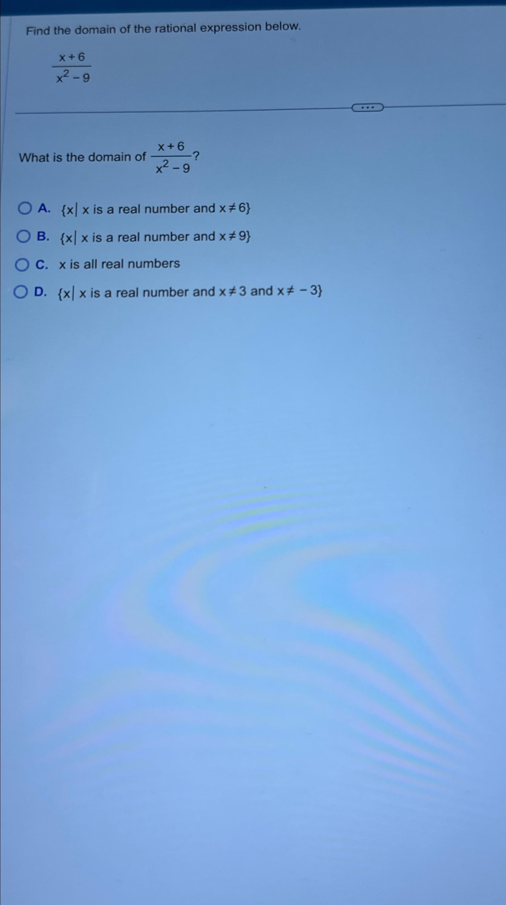 Solved Find the domain of the rational expression | Chegg.com