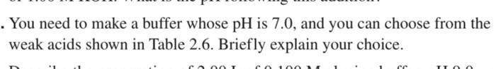 Solved You need to make a buffer whose pH is 7.0, and you | Chegg.com