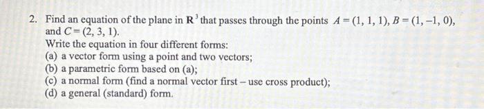 Solved 2. Find an equation of the plane in R3 that passes | Chegg.com