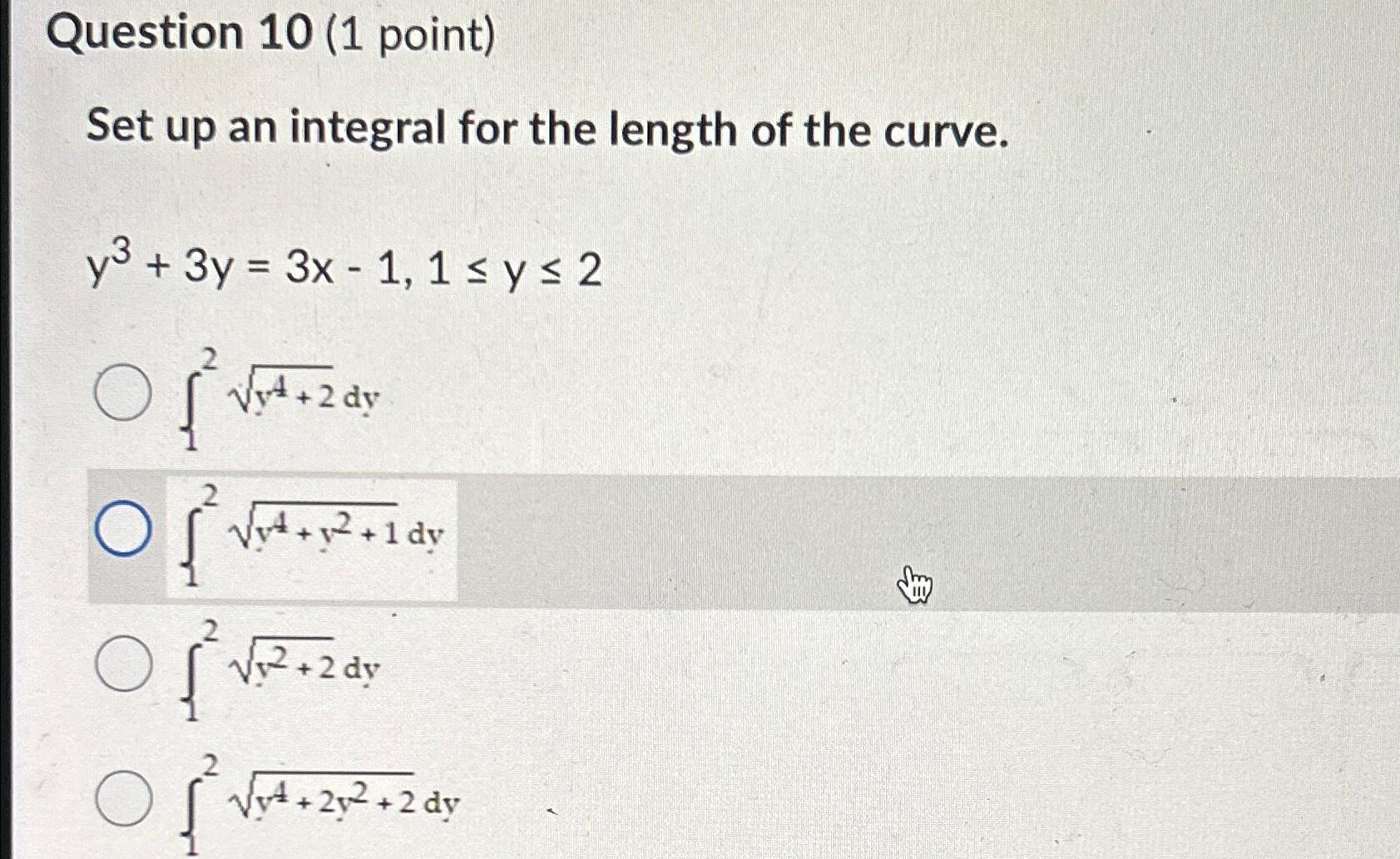 Solved Question 10 (1 ﻿point)Set up an integral for the | Chegg.com