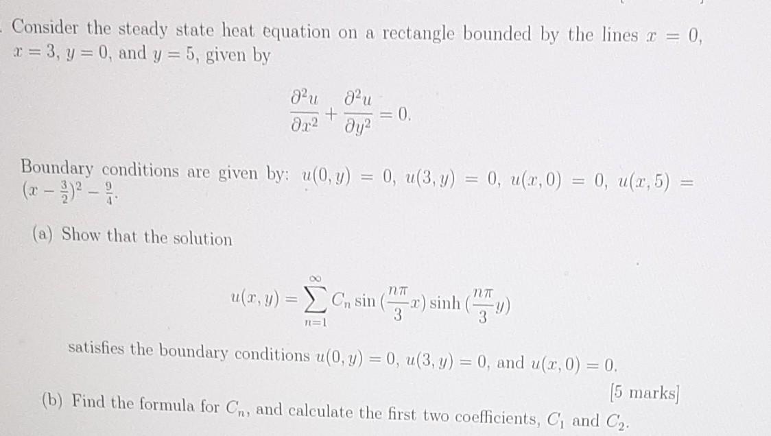 Solved Consider the steady state heat equation on a | Chegg.com