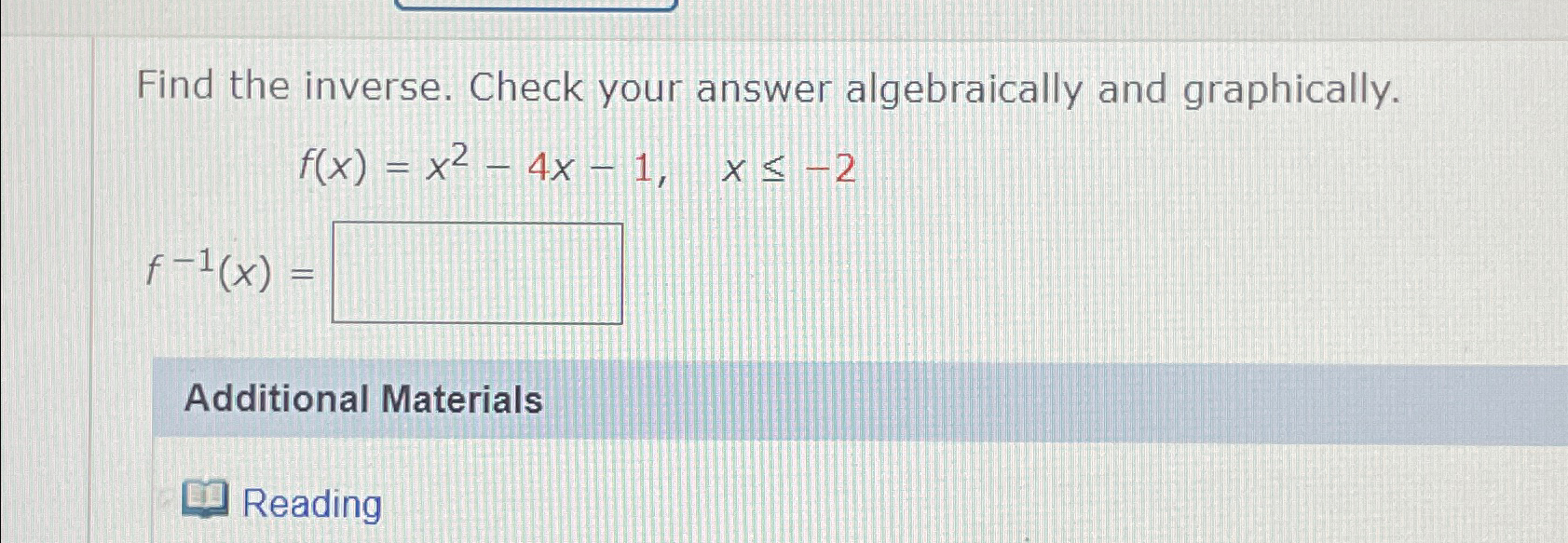 Solved Find the inverse. Check your answer algebraically and | Chegg.com