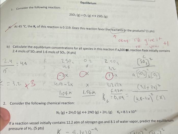 Solved 1. Consider the following reaction: 2SO2( g)+O2( | Chegg.com