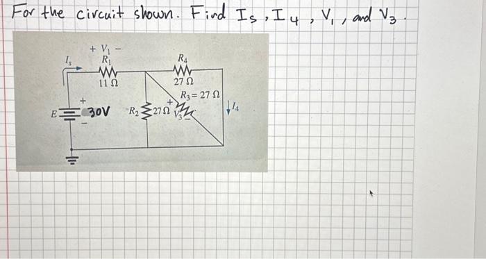 Solved For the circuit shown. Fird I5,I4,V1, and V3 | Chegg.com