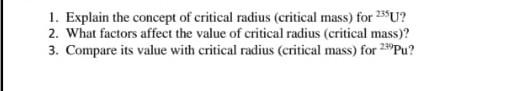 Solved 1. Explain the concept of critical radius (critical | Chegg.com