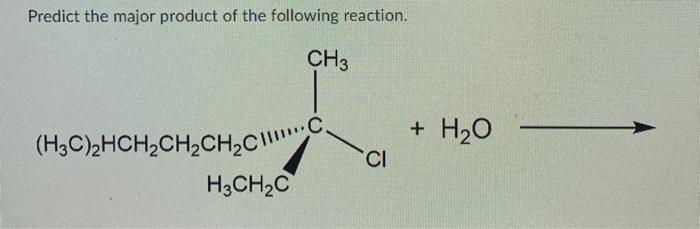 Solved (H3C)2HCH2CH2CH2CH... Predict the major product of | Chegg.com