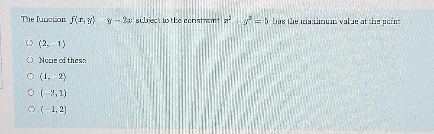 Solved The function f(x,y)=y−2x subject to the constraint | Chegg.com