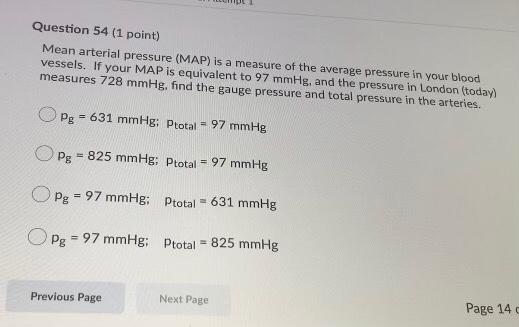 Solved Question 54 (1 point) Mean arterial pressure (MAP) is | Chegg.com