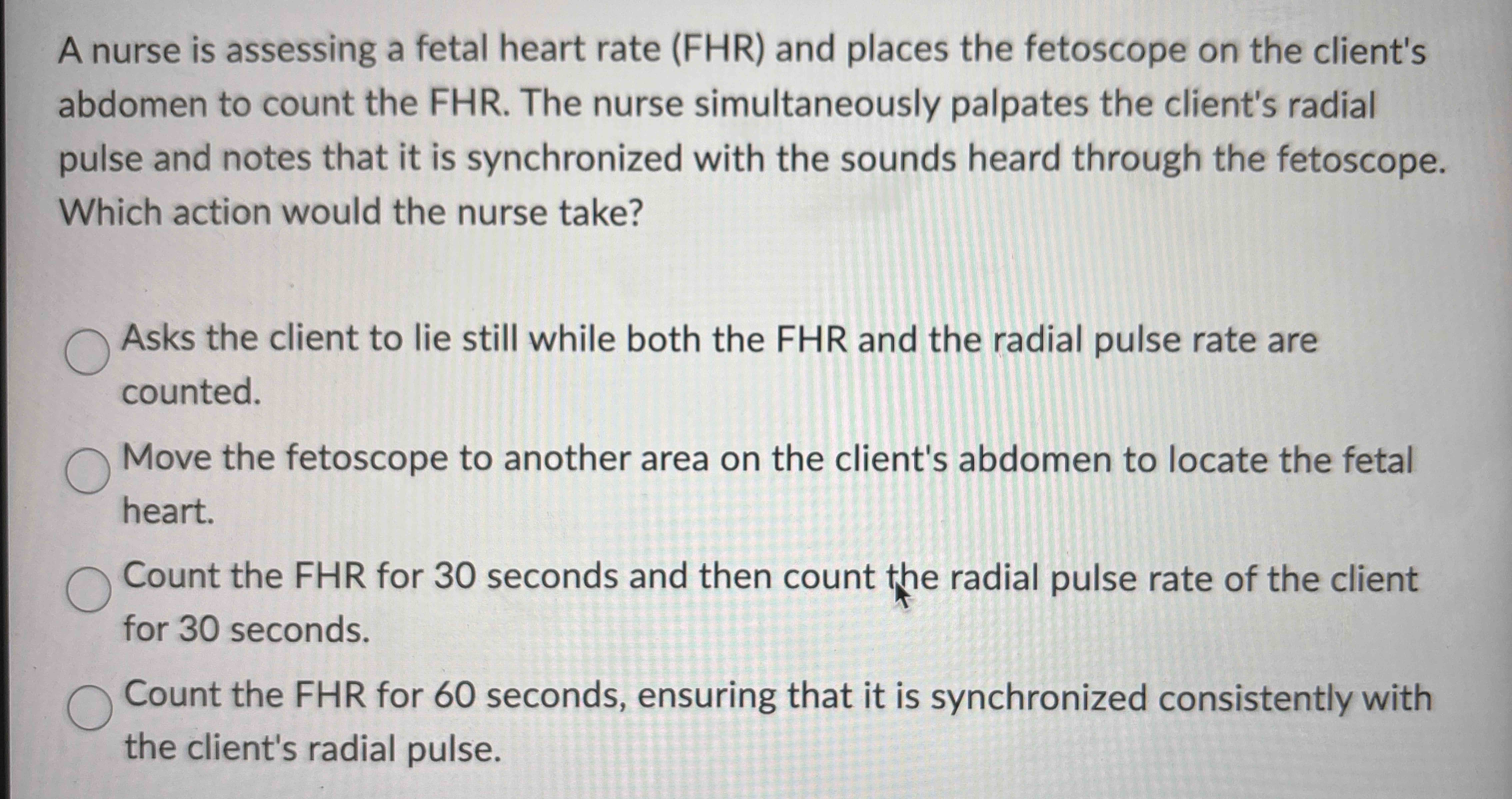 Solved A nurse is assessing a fetal heart rate (FHR) ﻿and | Chegg.com
