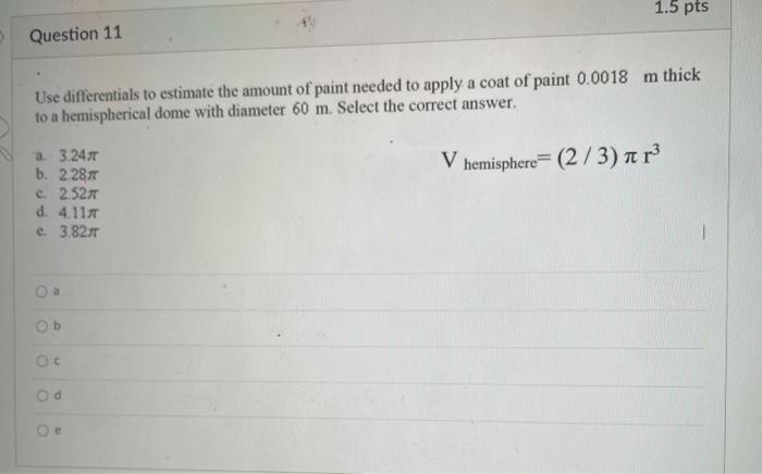 Solved 1.5 pts Question 11 Use differentials to estimate the | Chegg.com Solved 1.5 pts Question 11 Use differentials to estimate the | Chegg.com