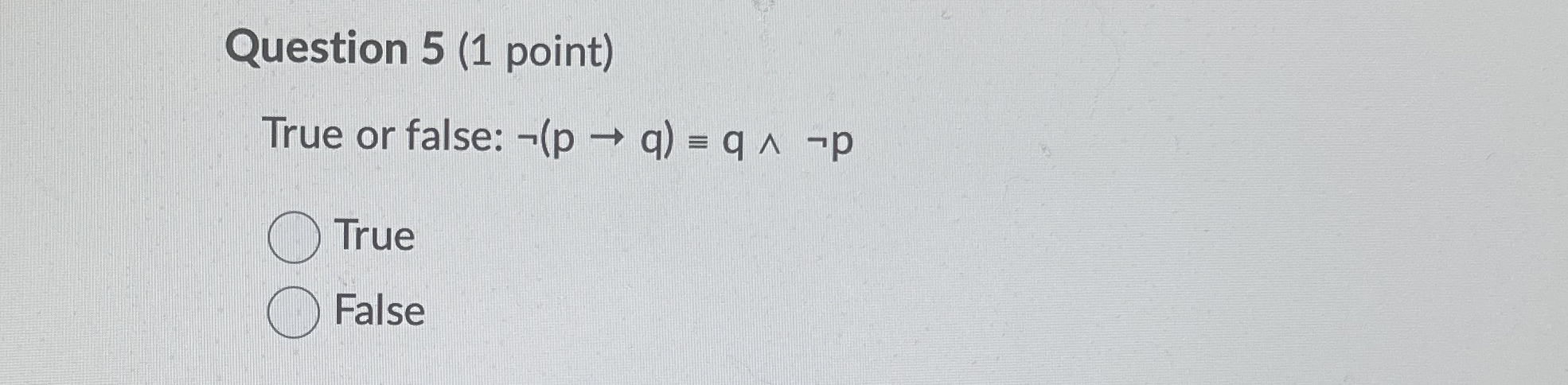 Solved Question 5 (1 ﻿point)True or false: | Chegg.com