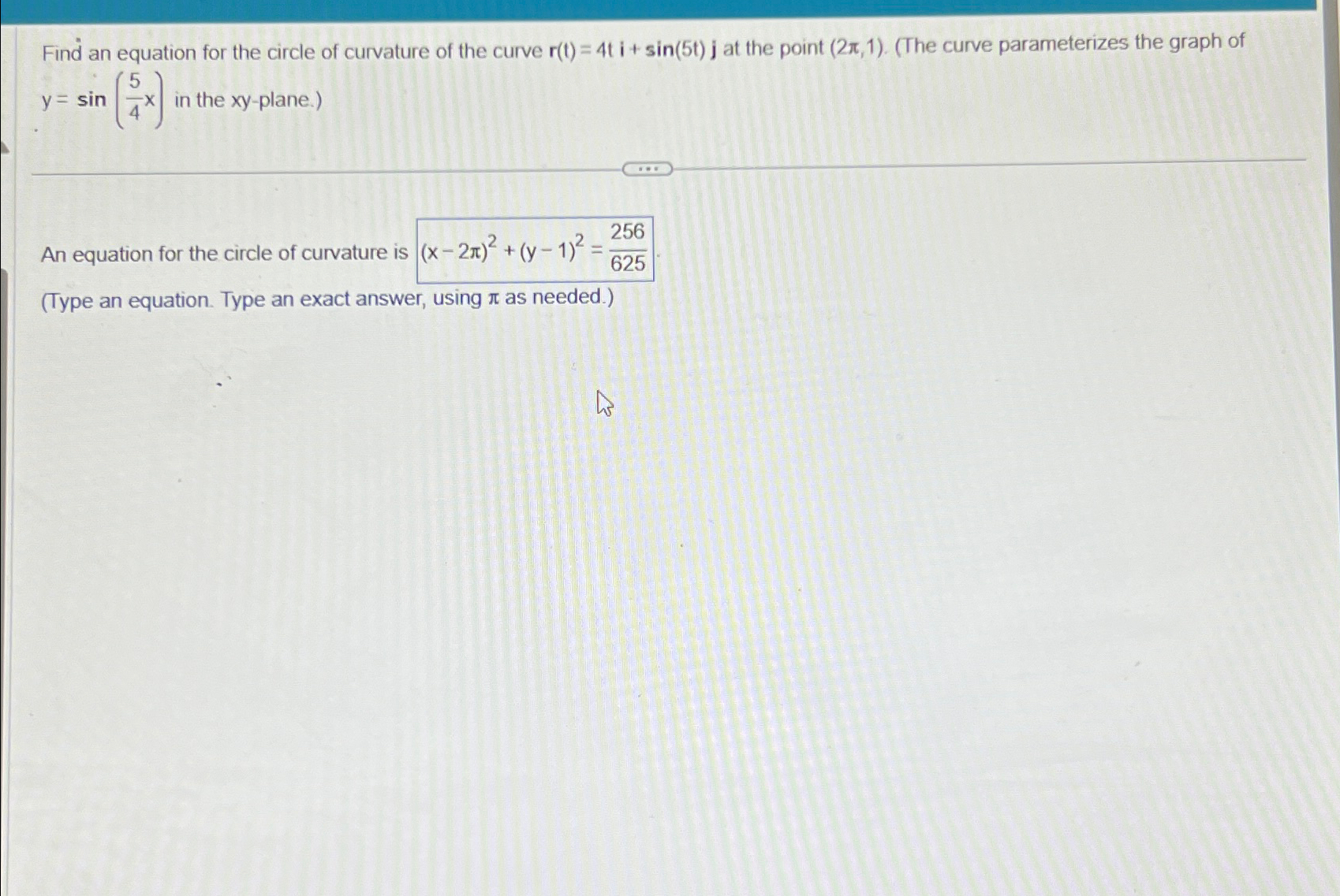 Solved Find an equation for the circle of curvature of the | Chegg.com
