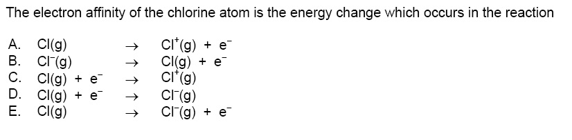 Solved The electron affinity of the chlorine atom is the | Chegg.com