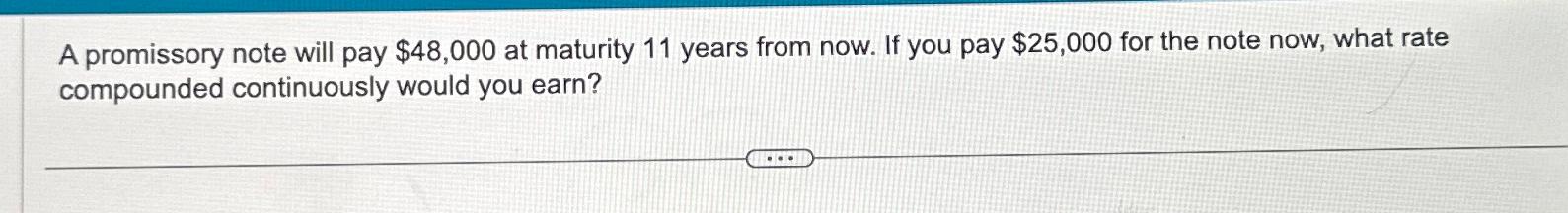 Solved A promissory note will pay $48,000 ﻿at maturity 11 | Chegg.com