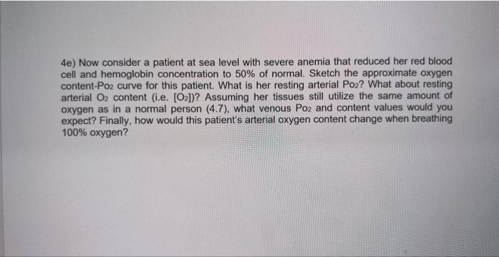 Solved 4e) Now consider a patient at sea level with severe | Chegg.com