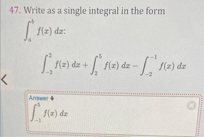 Solved 47. Write as a single integral in the form | Chegg.com