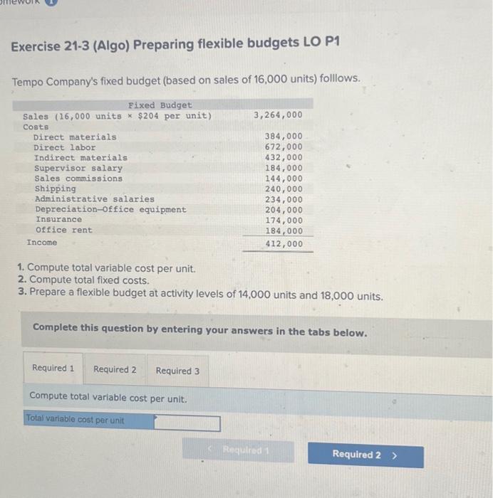 Solved Exercise 21-3 (Algo) Preparing flexible budgets LO P1 | Chegg.com