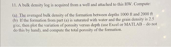 11. A bulk density log is acquired from a well and | Chegg.com