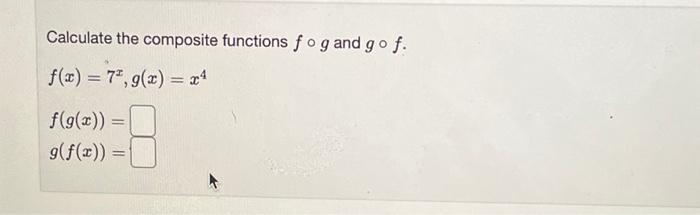 Solved Calculate the composite functions f∘g and g∘f. | Chegg.com