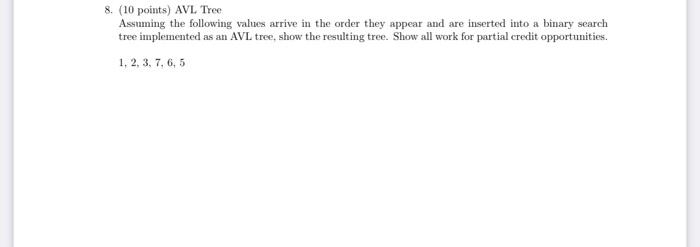 Solved 8. (10 points) AVL Tree Assuming the following values | Chegg.com