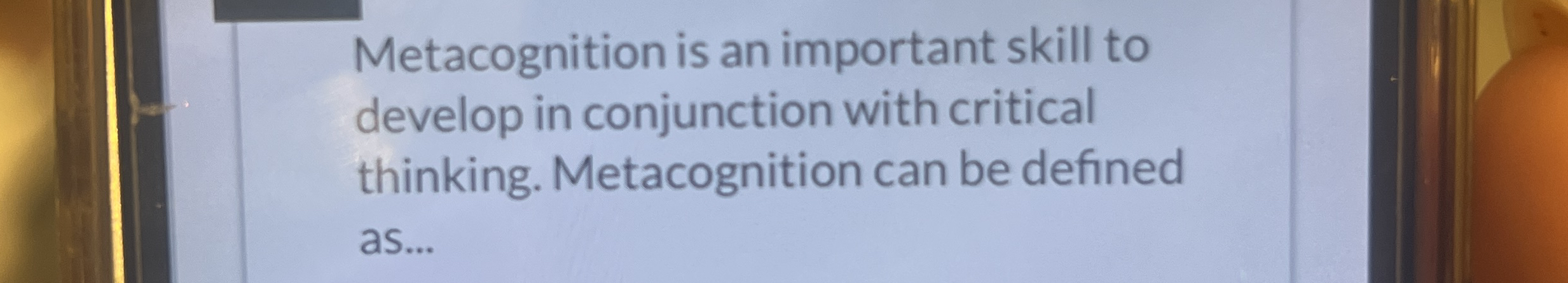 Solved Metacognition is an important skill todevelop in | Chegg.com